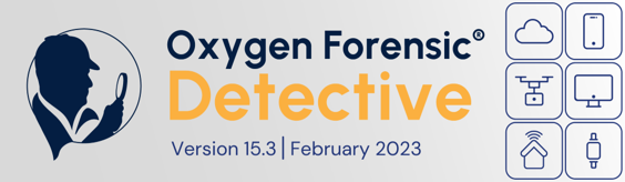 Oxygen Forensic® Detective v.15.3 is here! – H-11 Digital Forensics